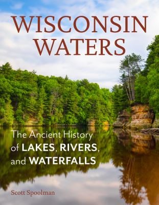 New book traces history of Wisconsin’s waters ~ OCLRA